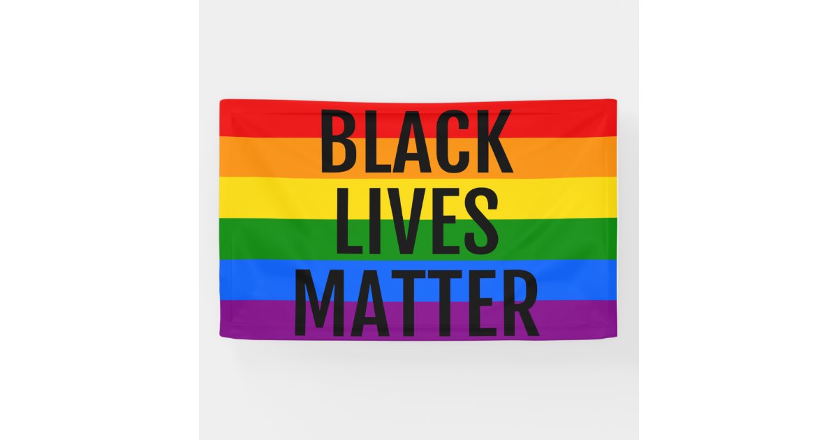 Black lives matter, LGBT rainbow flag Banner | Zazzle
