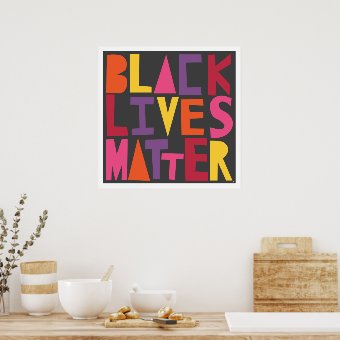 Black Lives Matter Poster | Zazzle