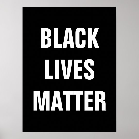 Black Lives Matter Poster | Zazzle.com