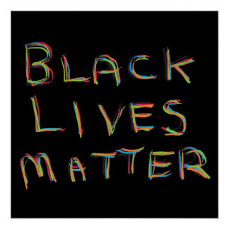 Black Lives Matter Posters | Zazzle