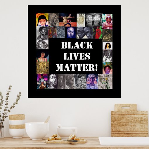 BLACK LIVES MATTER poster | Zazzle