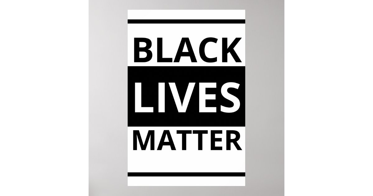 Black Lives Matter Poster | Zazzle