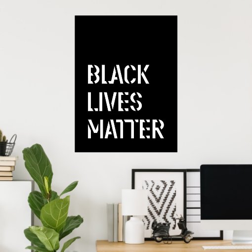 Black Lives Matter Stencil 03 Multi Sizes Editable Poster | Zazzle