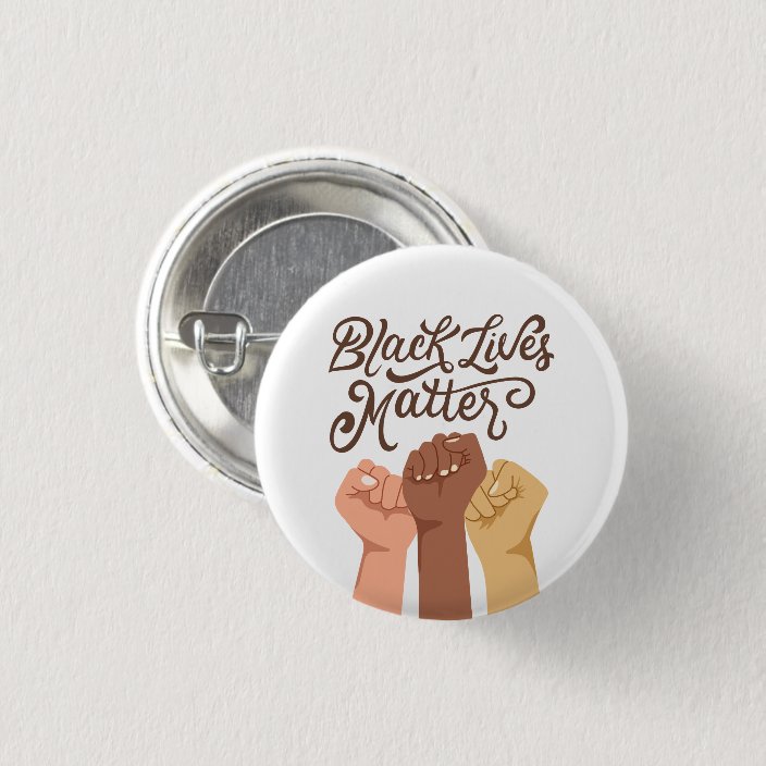 Black Lives Matter - Unity Button | Zazzle.com