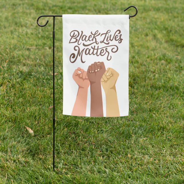 Black Lives Matter - Unity Garden Flag | Zazzle