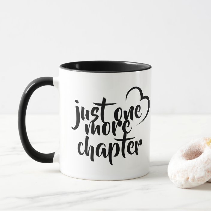 Black Love Just One More Chapter - Reading Addict Mug | Zazzle.com
