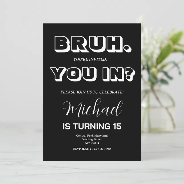 Black Monochromatic Bruh Birthday Invitation | Zazzle
