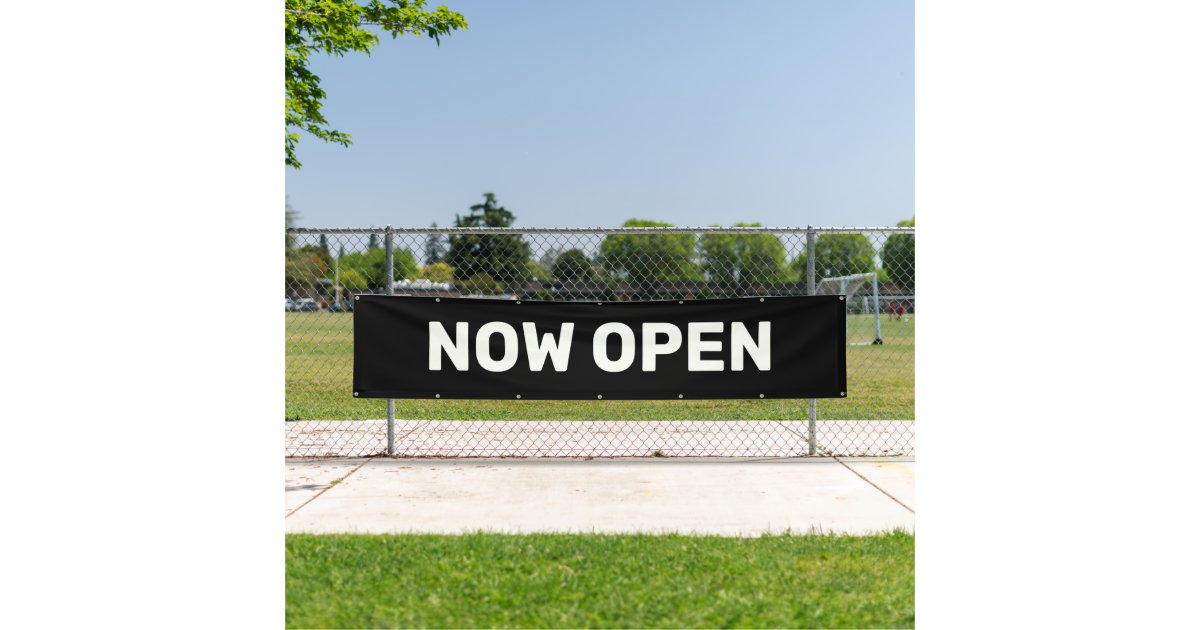 Black Now Open Banner | Zazzle