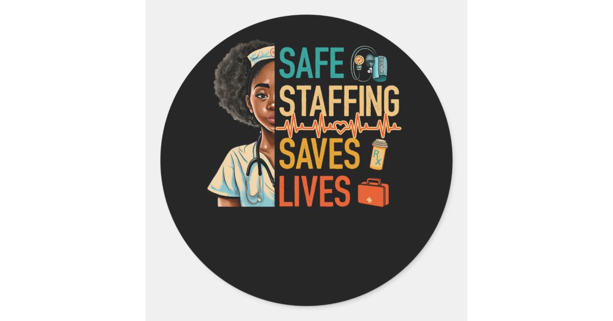 Black Nurse March Nurse Support Safe Staffing Save Classic Round ...