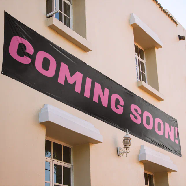 Black & Pink Coming Soon Text Promotional Sign | Zazzle