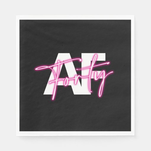 Black Pink Forty AF 40th Birthday Paper Napkins | Zazzle