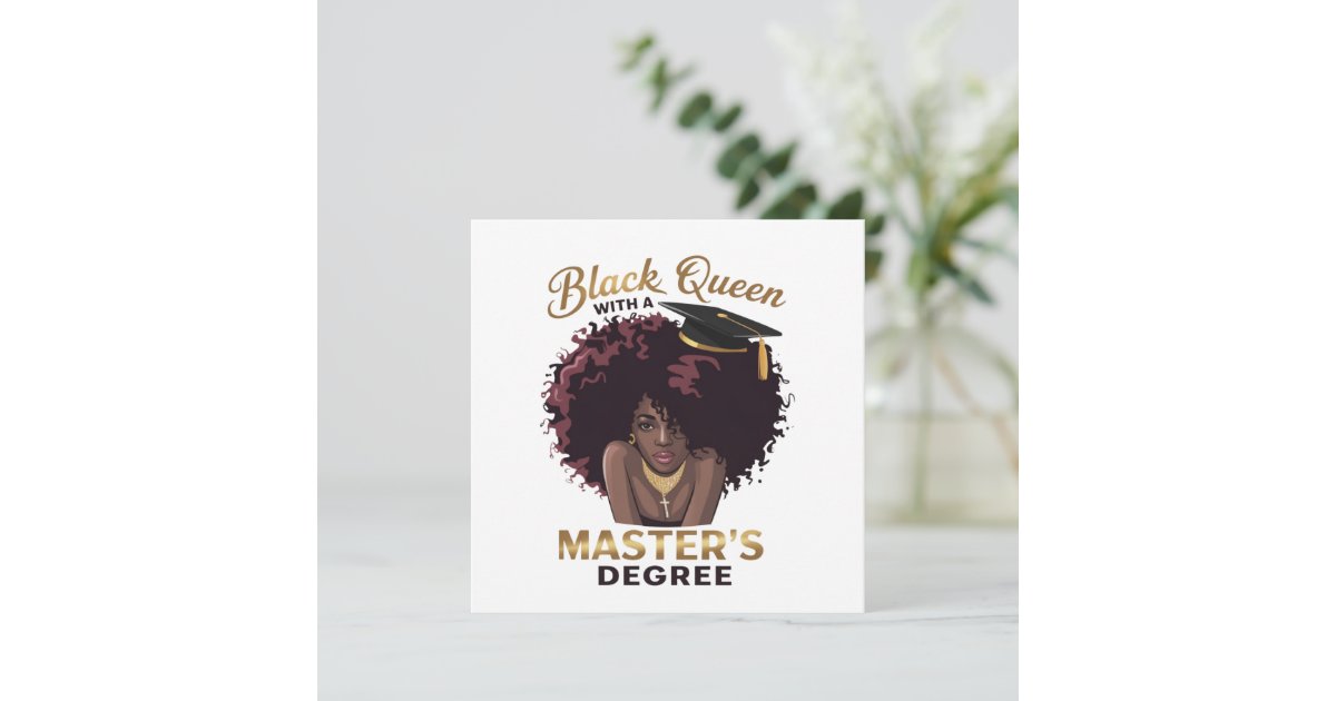 Black Queen Masters Degree Cute Graduation Gifts Invitation | Zazzle