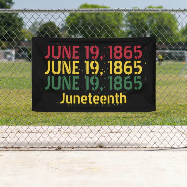 Black Red Green Yellow June 19 1865 Juneteenth Banner | Zazzle