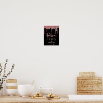 Black Rose Gold Dripping Glitter Wedding Welcome Poster | Zazzle