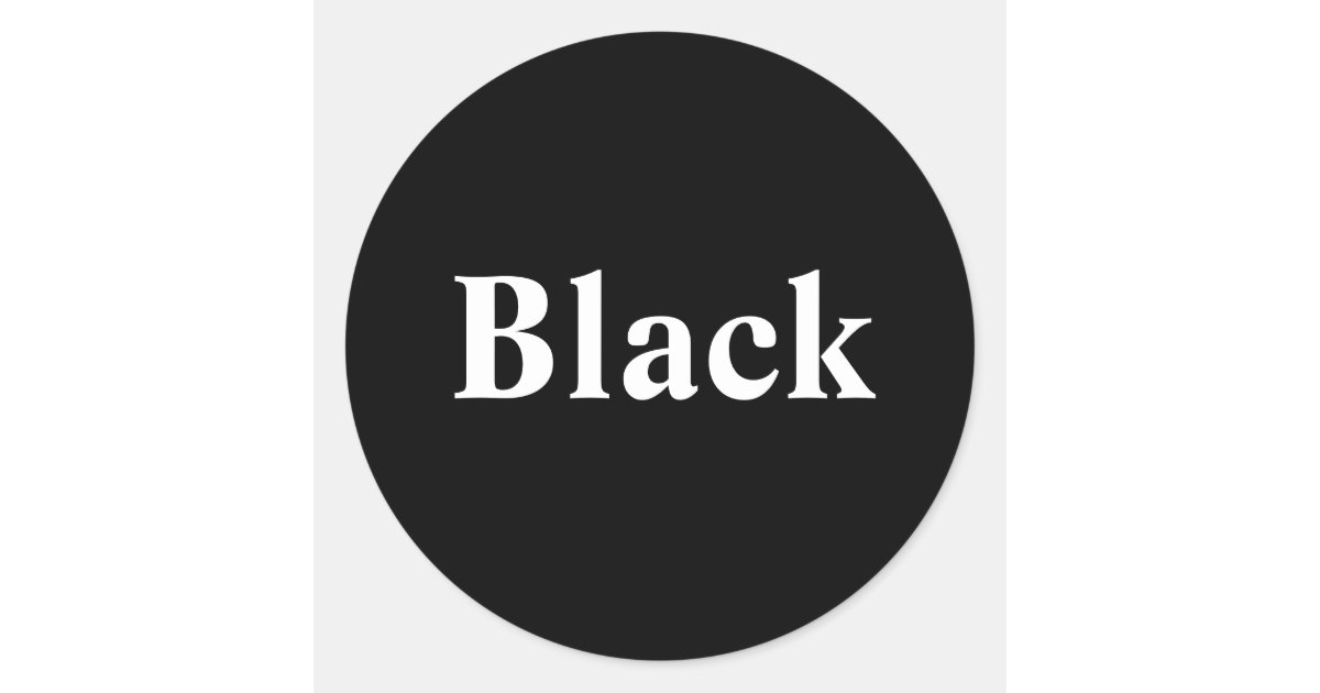 Black Round Sticker | Zazzle