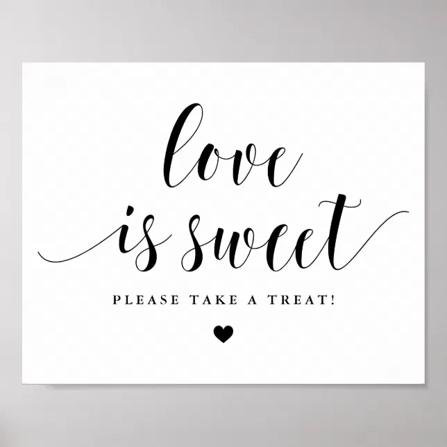 Black Script Love is Sweet Please Take a Treat Poster | Zazzle