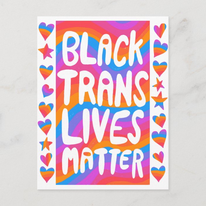 Black Trans Lives Matter BLM Transgender Rainbow Postcard | Zazzle.com