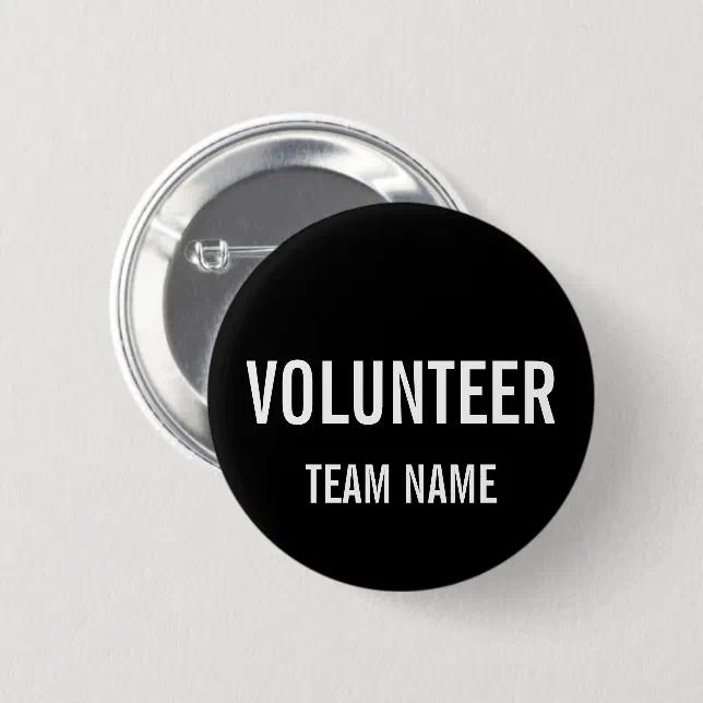 Black Volunteer Badge with Custom Team Name Button | Zazzle