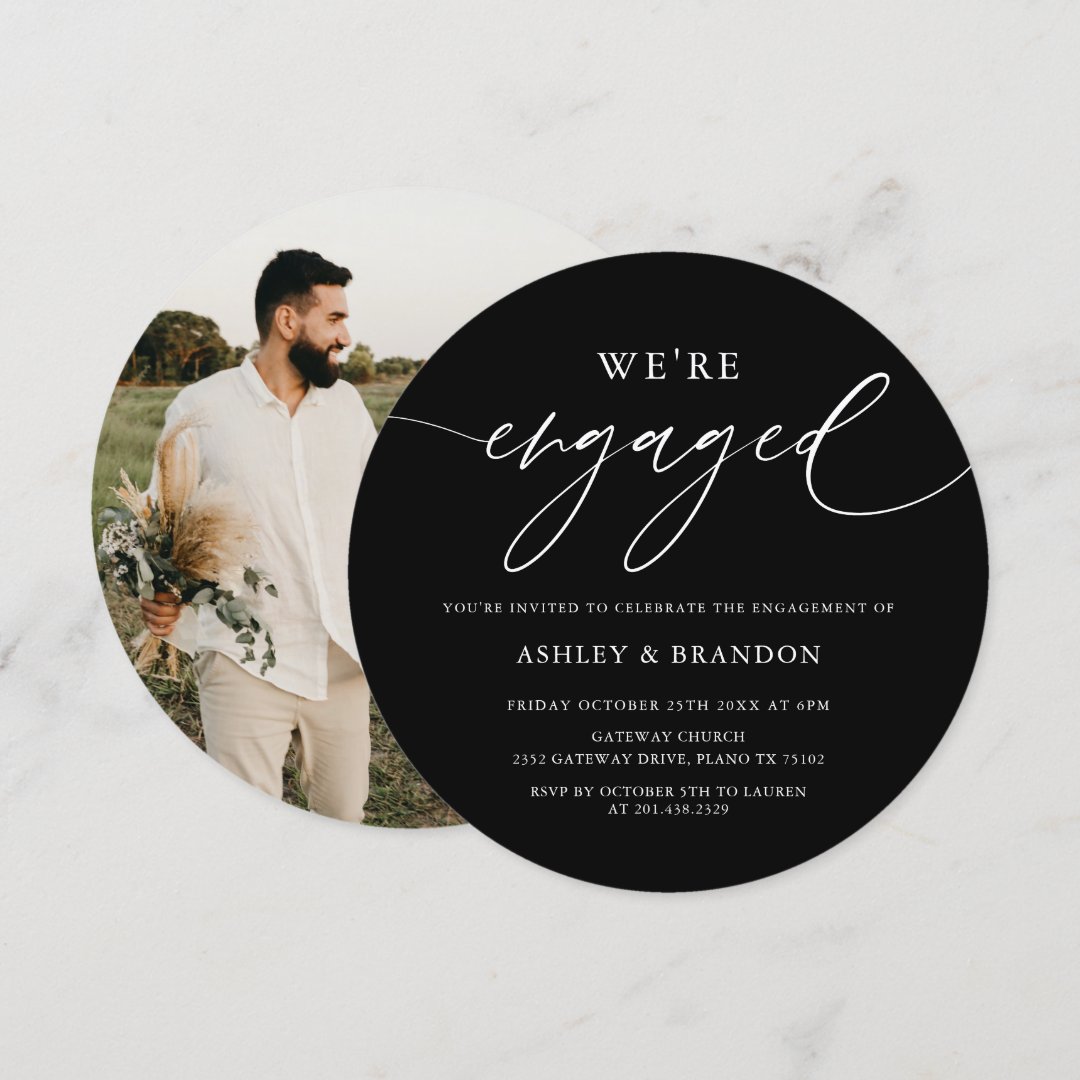 Black We're Engaged Round Engagement Party Invitation | Zazzle