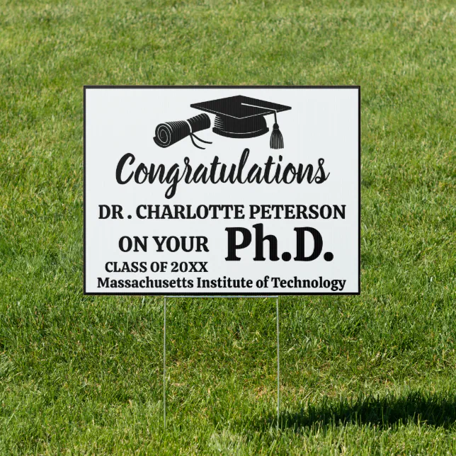 Black & White Congratulation PhD Graduation Yard Sign | Zazzle