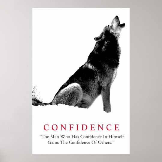 Black White Inspirational Confidence Wolf Poster | Zazzle.com