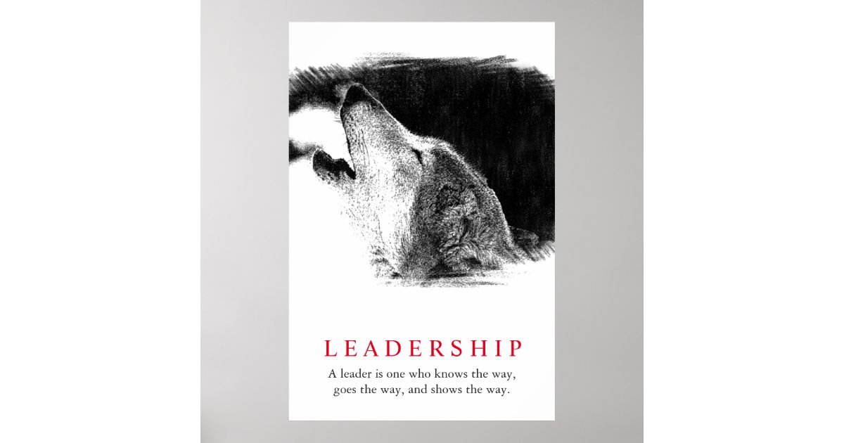 Black White Inspirational Leadership Wolf Poster | Zazzle