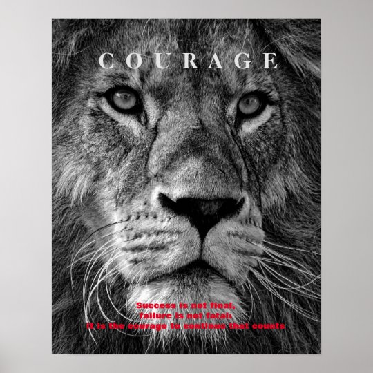 Black & White Motivational Courage Lion Poster | Zazzle.com