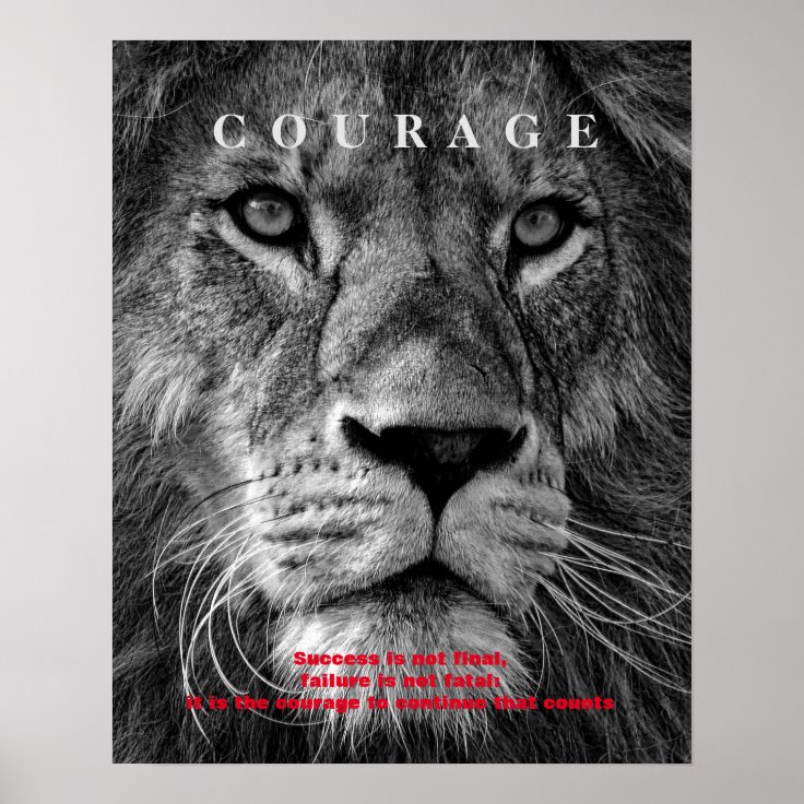 Black & White Motivational Courage Lion Poster | Zazzle