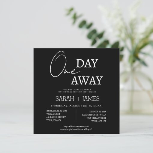 Black White One Day Away Rehearsal Dinner Wedding Invitation | Zazzle