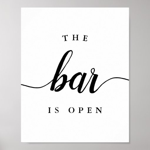 Black & White "The Bar is Open" Wedding Sign | Zazzle