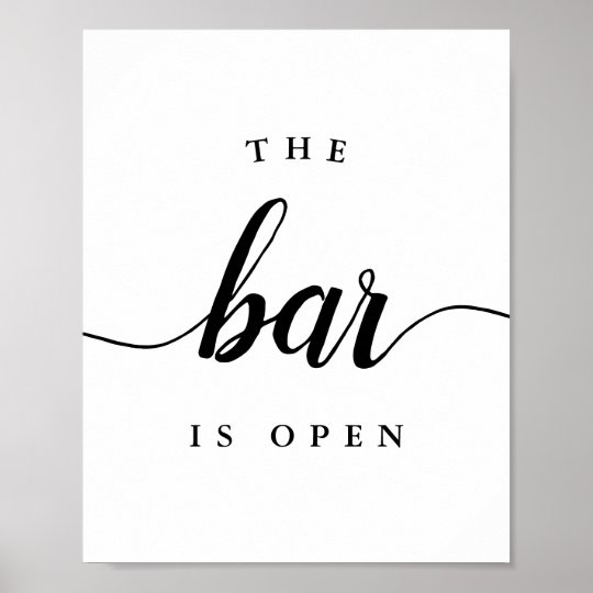 Black & White "The Bar is Open" Wedding Sign | Zazzle.com