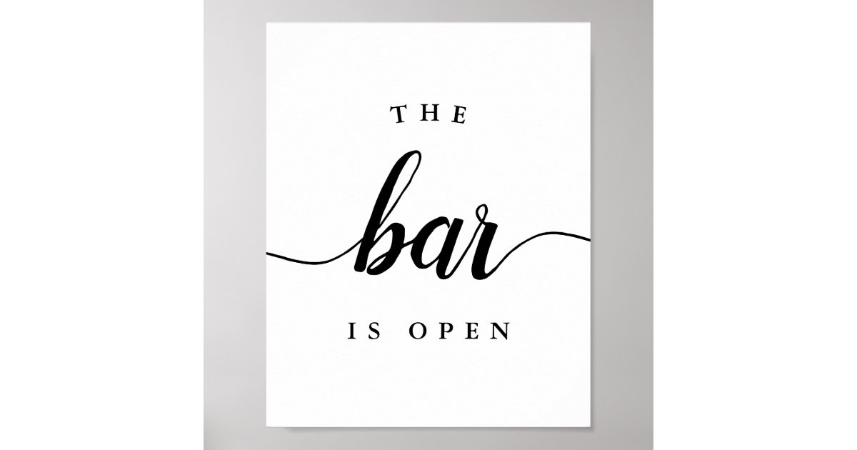 Black & White "The Bar is Open" Wedding Sign | Zazzle.com