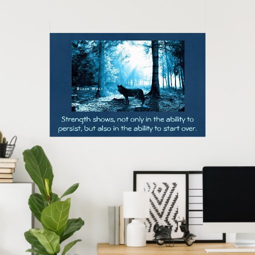Black Wolf with strength quote Poster | Zazzle