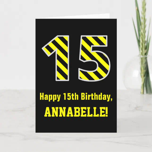 Black & Yellow Striped "15"; 15th Birthday + Name Card | Zazzle