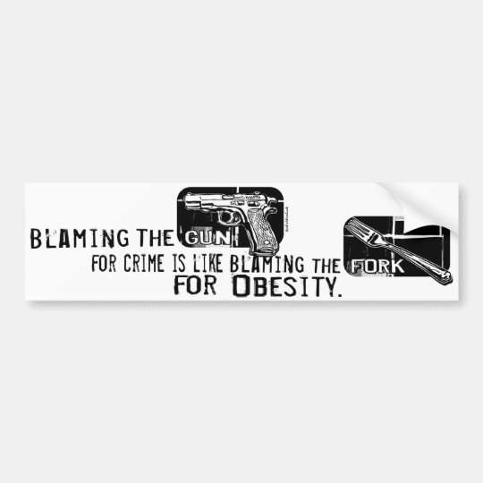 Blaming the Gun Bumper Sticker | Zazzle.com