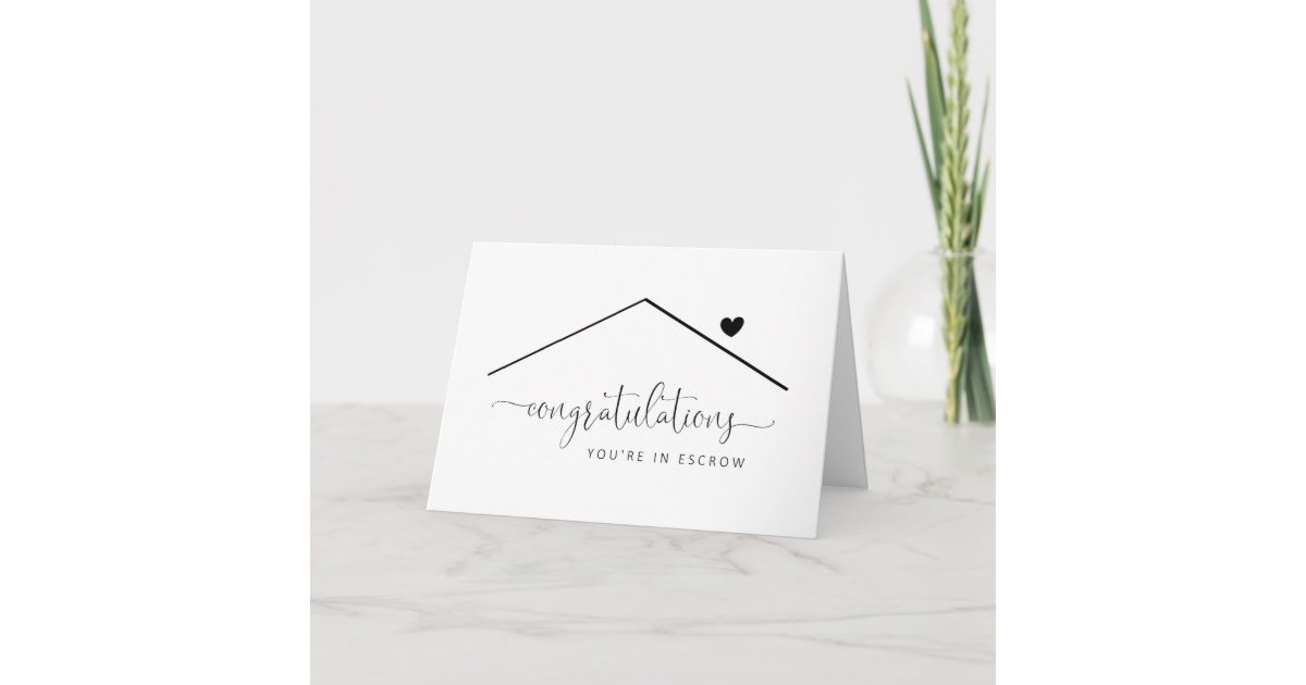 Blank Congratulations - You're in Escrow Card | Zazzle