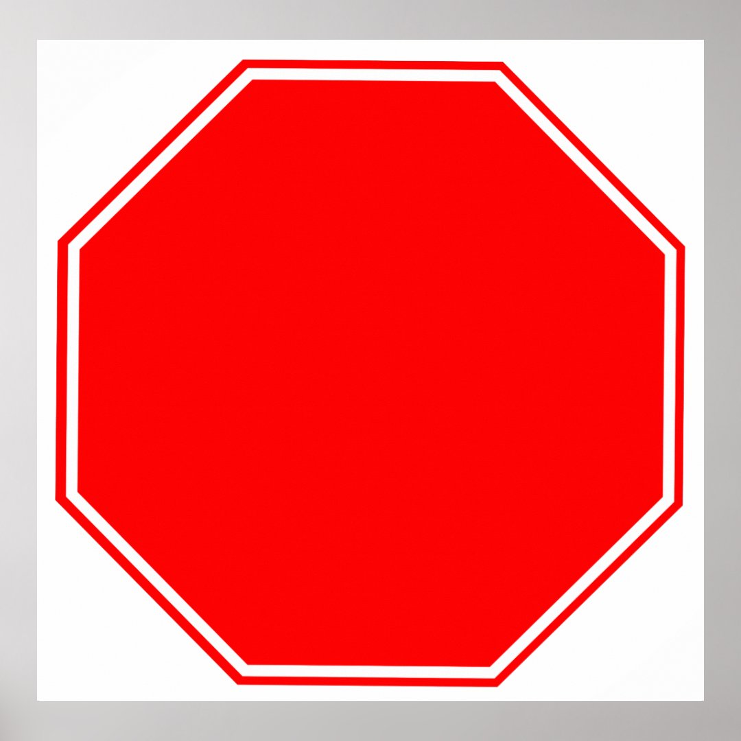 Blank/Customizable Stop Sign Poster | Zazzle