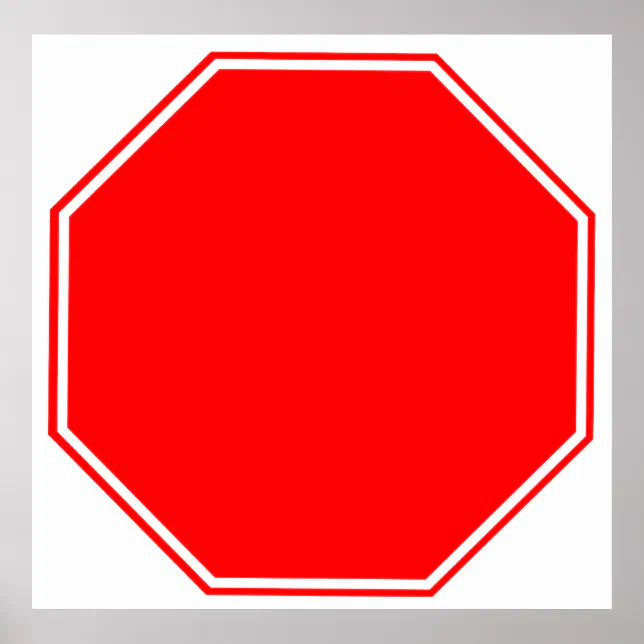 Blank/Customizable Stop Sign Poster | Zazzle