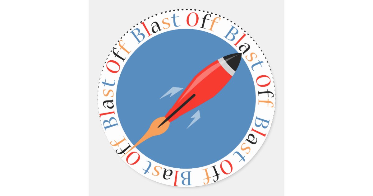 Blast Off Rocket Ship Classic Round Sticker | Zazzle