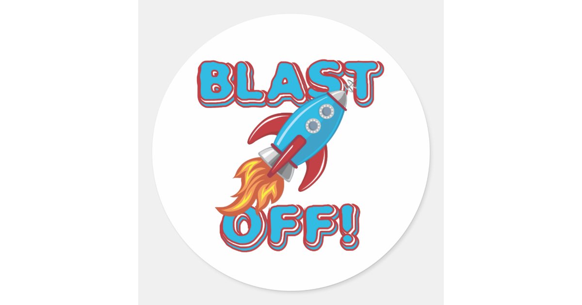 Blast Off Rocket Ship Classic Round Sticker | Zazzle