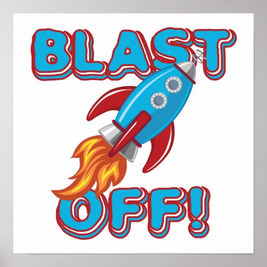 Blast Off Rocket Ship Poster | Zazzle.com