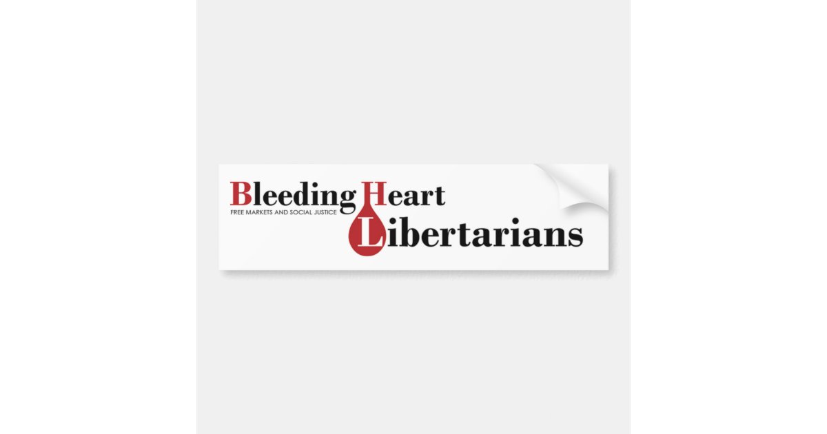 Bleeding Heart Libertarians Bumper Sticker | Zazzle
