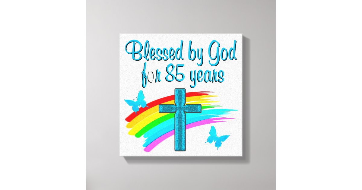 BLESS BY GOD FOR 85 YEARS BLUE CROSS DESIGN CANVAS PRINT | Zazzle