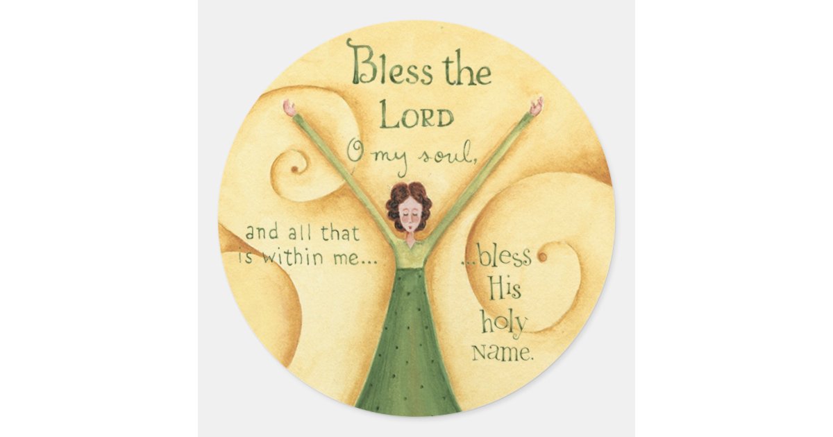Bless The Lord - Stickers | Zazzle