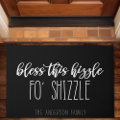 Bless This Hizzle Fo Shizzle Funny Family Black Doormat | Zazzle