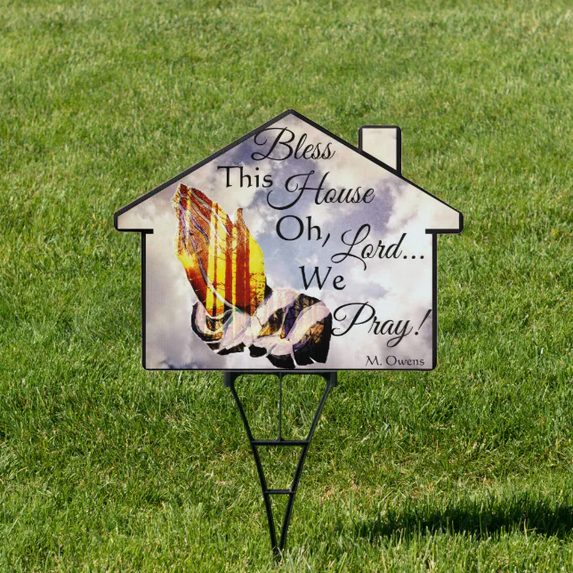 Bless This House Oh, Lord We Pray Yard Sign | Zazzle