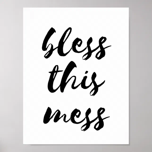 Bless this mess poster | Zazzle