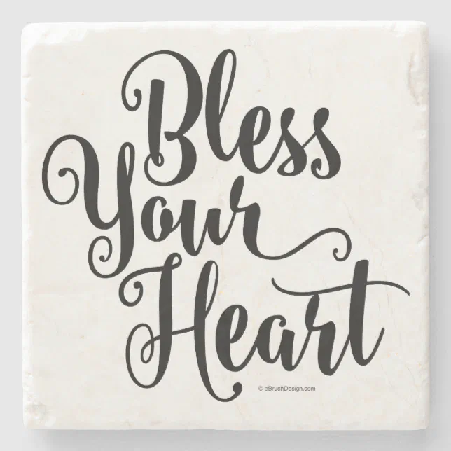 Bless Your Heart Stone Coaster | Zazzle