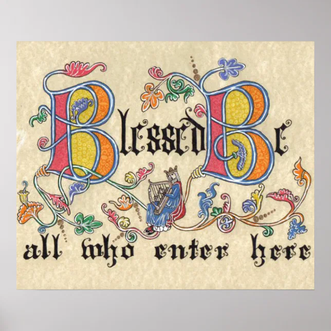 Blessed Be All Who Enter Here Poster | Zazzle
