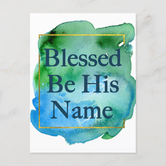 Blessed Be His Name Beautiful Bible Verse Church Postcard | Zazzle